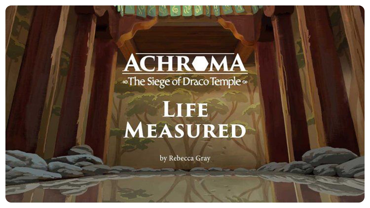 Life Measured – Achroma